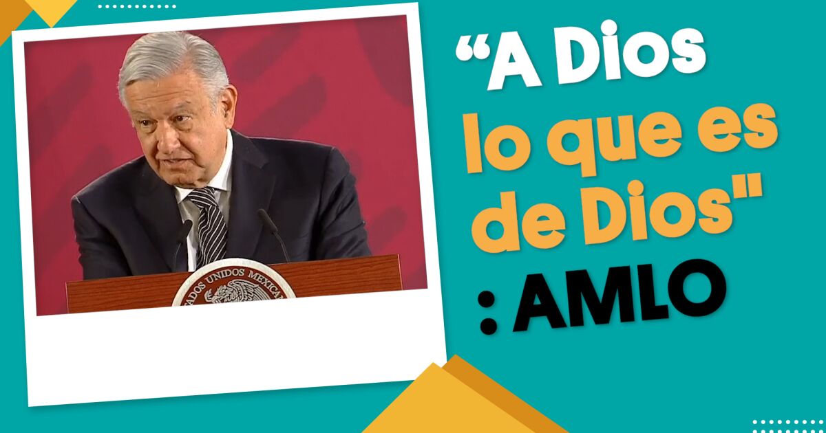 "A Dios lo que es de Dios": AMLO | #EnSegundos