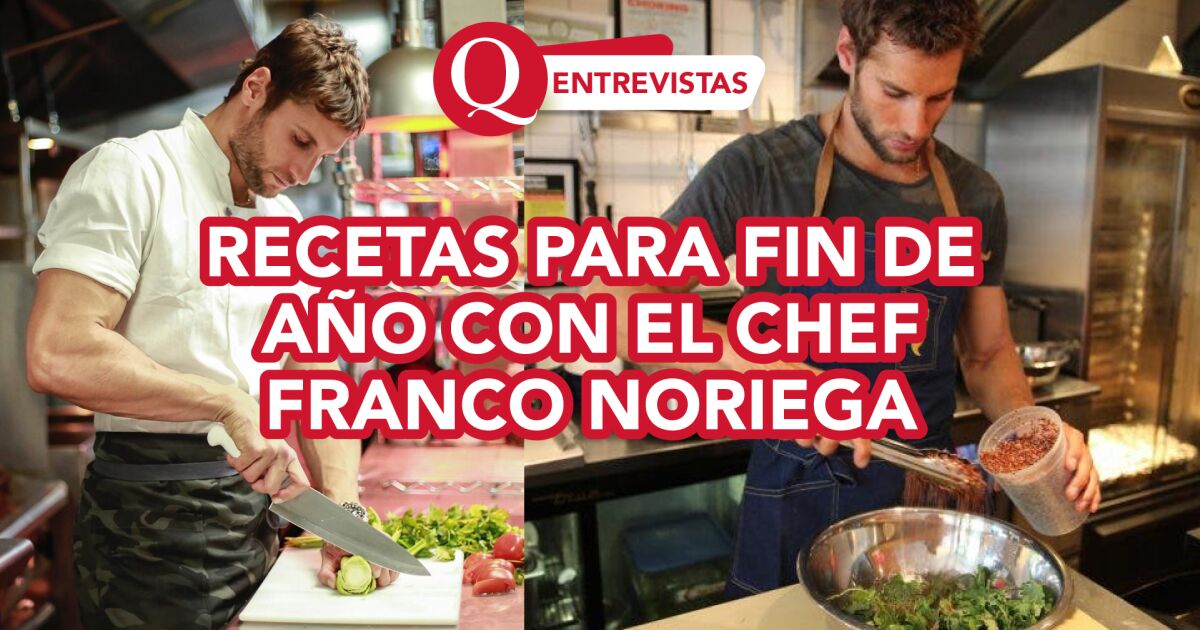 El Chef Franco Noriega nos comparte sus recetas para Navidad y Año Nuevo