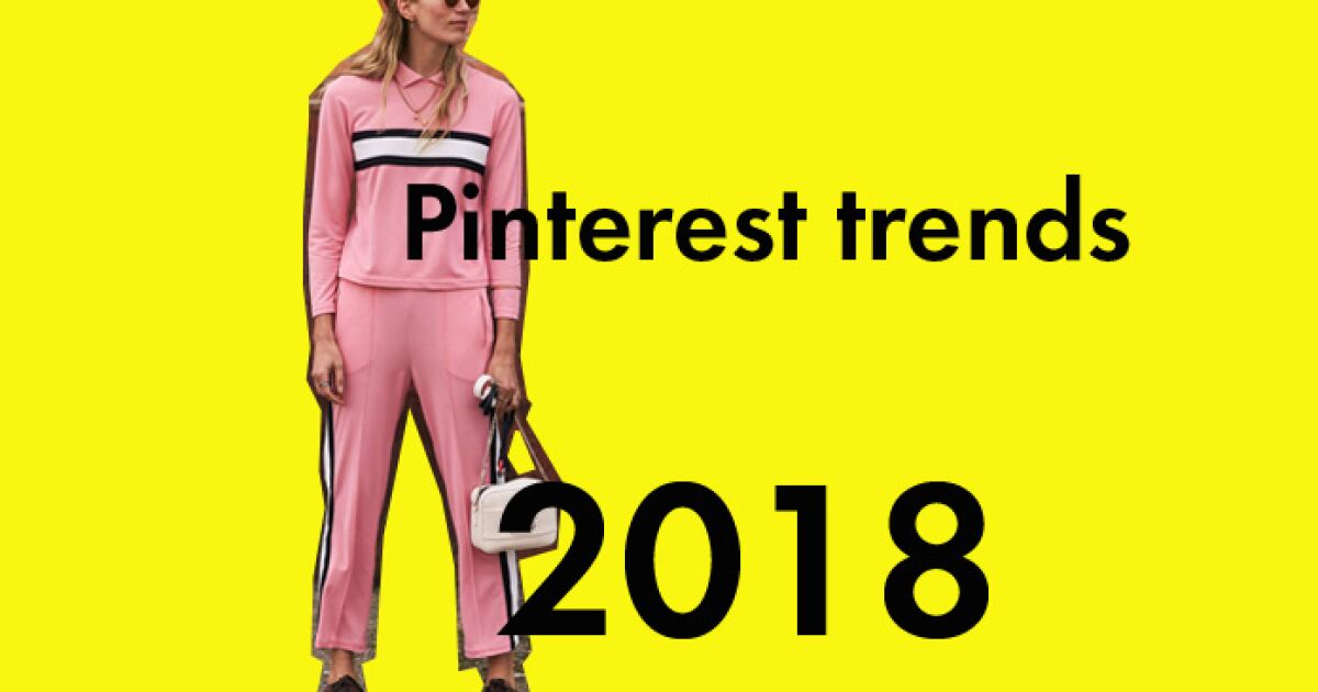 Las predicciones de moda para el 2018 según Pinterest
