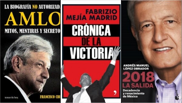 6 libros sobre AMLO que debes conocer antes de que asuma el poder