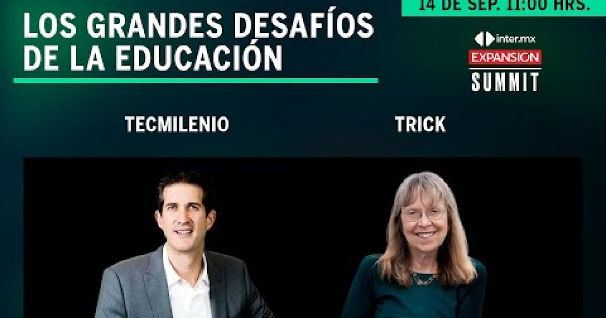 Los grandes desafíos de la educación | Expansión Summit 2022