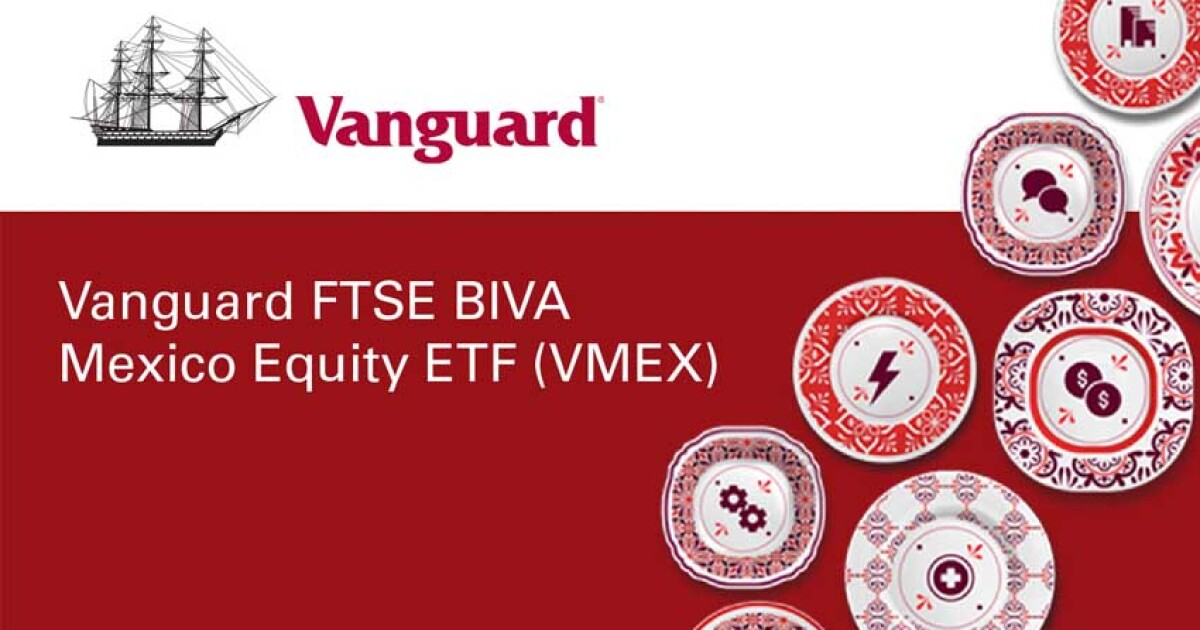 El primer fondo de inversión de Vanguard 100% mexicano llega a la bolsa ...
